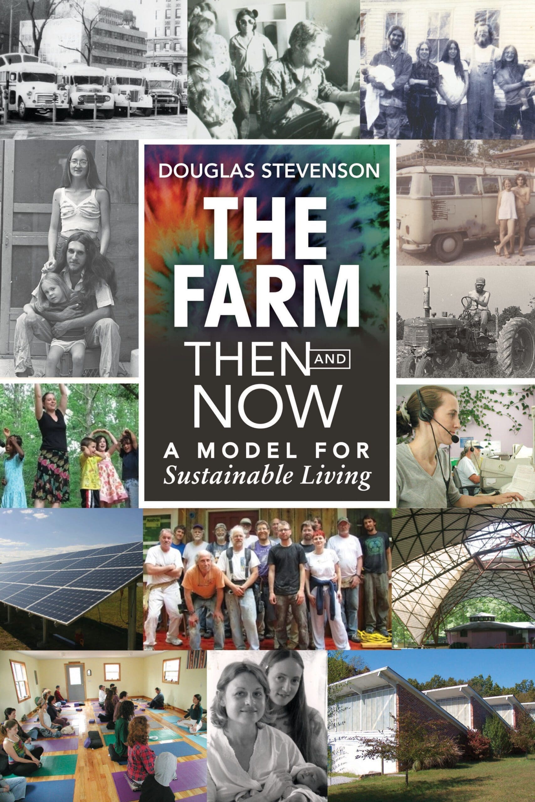 The Farm Then and Now | New Society Publishers